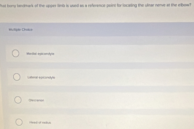 Solved: That bony landmark of the upper limb is used as a reference ...