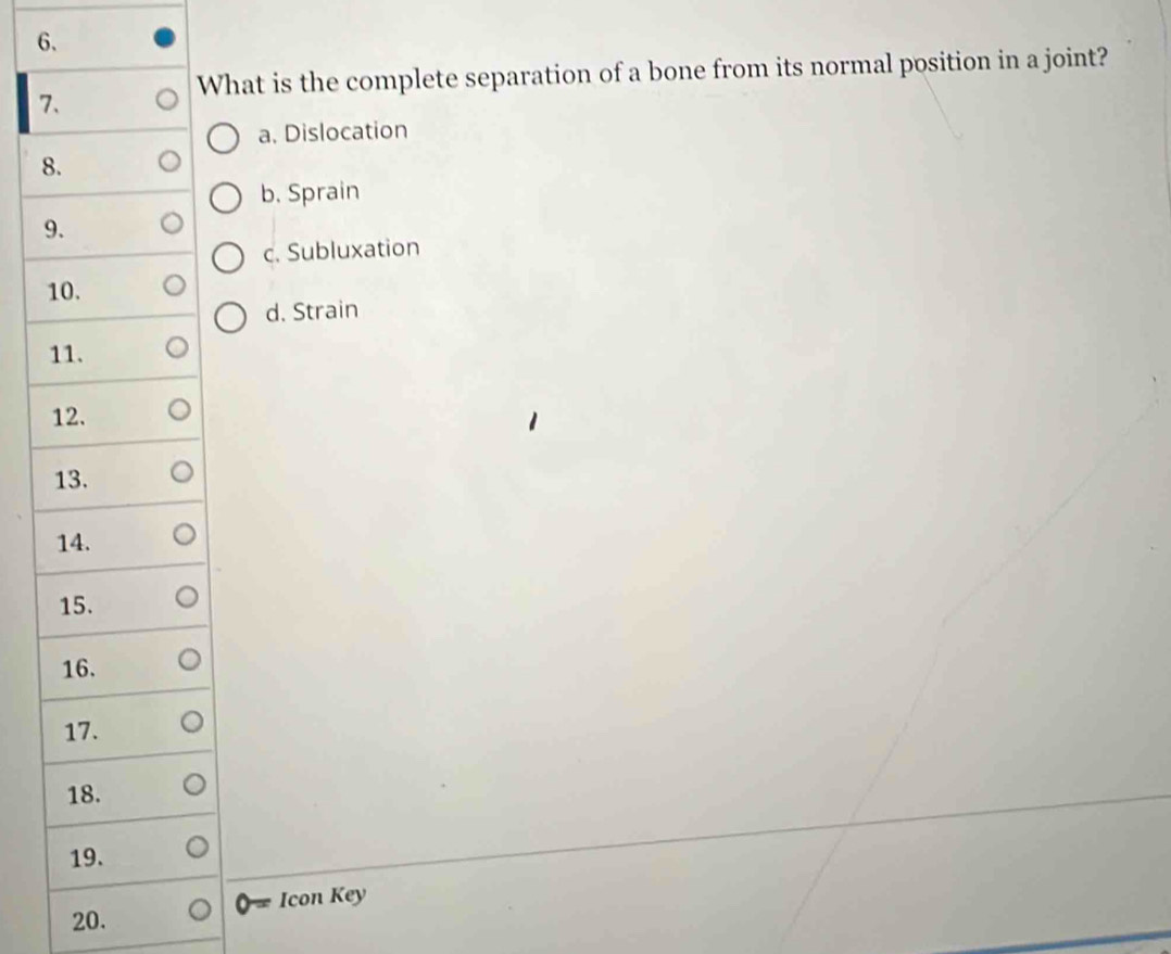 Solved: What is the complete separation of a bone from its normal ...