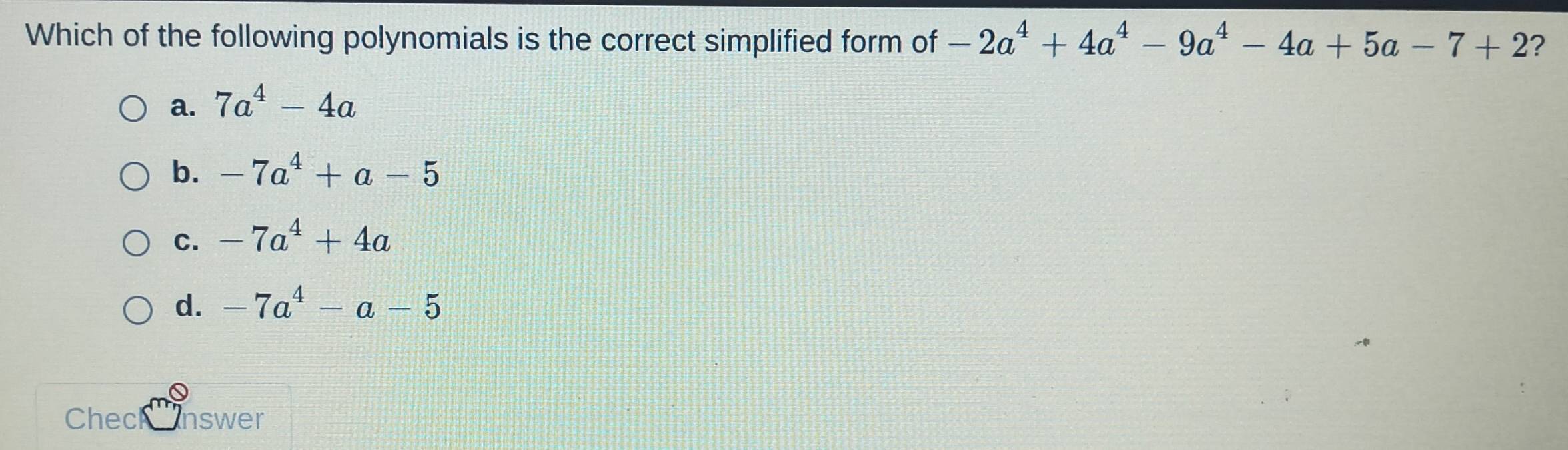 Solved: Which of the following polynomials is the correct simplified ...