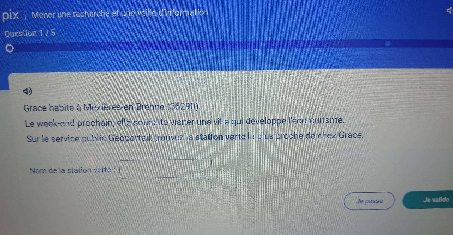 Résolu :pix | Mener une recherche et une veille d’information Question 1 / 5 Grace habite à Mézi