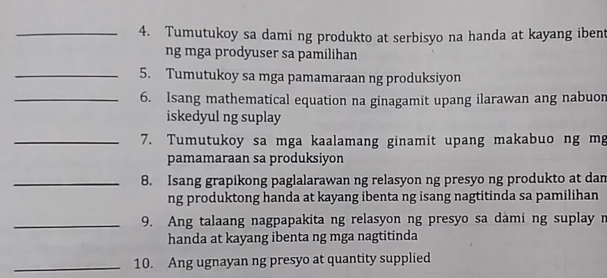 Solved: Tumutukoy sa dami ng produkto at serbisyo na handa at kayang ...
