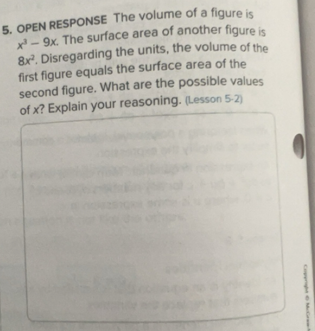 Solved: OPEN RESPONSE The volume of a figure is x^3-9x. The surface ...