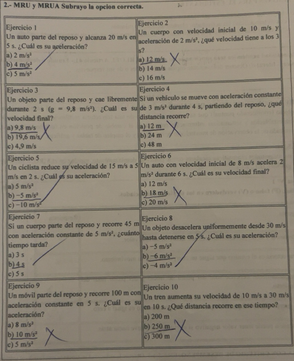 Resuelto:2.- MRU y MRUA Subrayo la opcion correcta. Ejer Un y 3 5 s. a ...