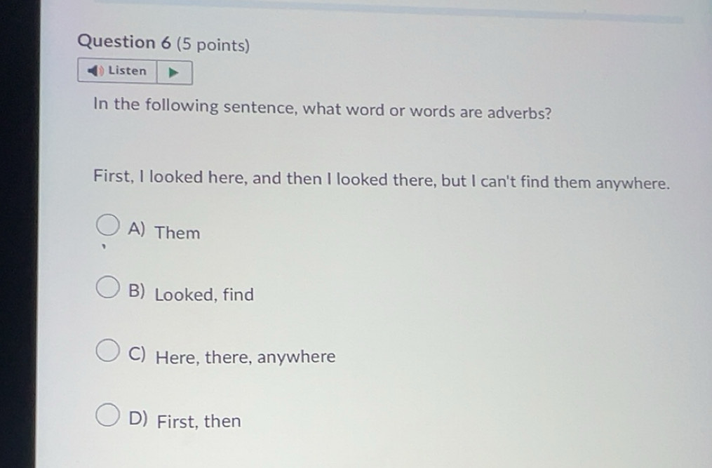 Solved: Listen In the following sentence, what word or words are ...