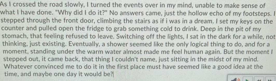 Solved: As I crossed the road slowly, I turned the events over in my ...