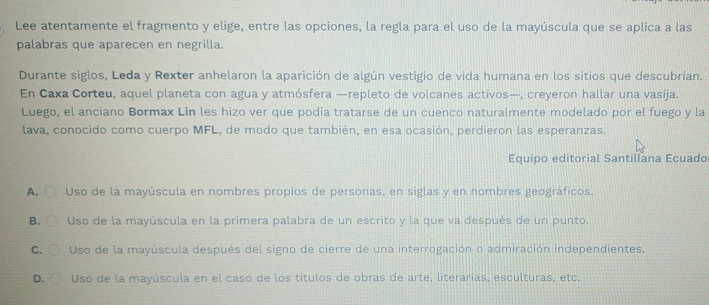Resuelto:Lee atentamente el fragmento y elige, entre las opciones, la ...