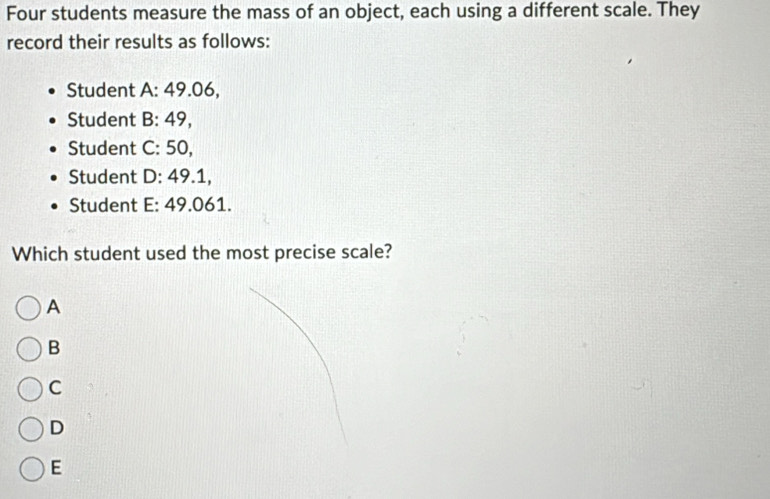 Solved: Four students measure the mass of an object, each using a ...