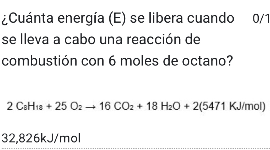 Resuelto:¿Cuánta energía (E) se libera cuando 0/1 se lleva a cabo una ...