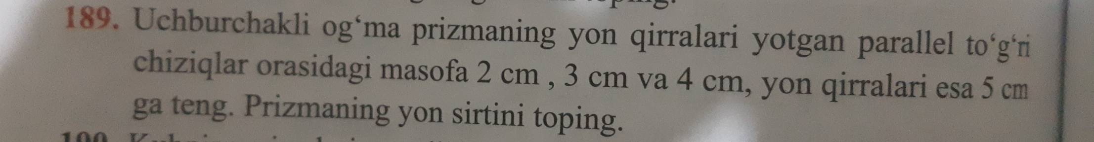 Solved: Uchburchakli og‘ma prizmaning yon qirralari yotgan parallel to ...