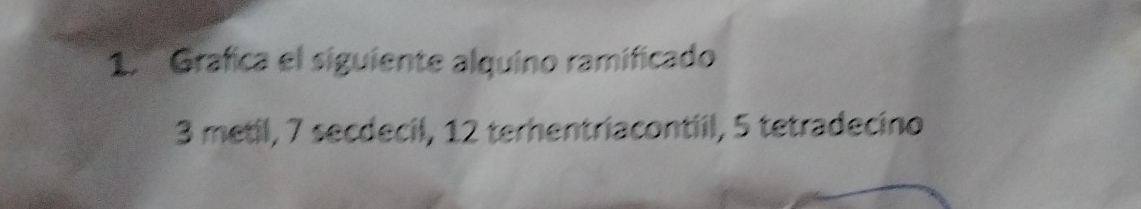 Resuelto:1.' Grafica el siguiente alquino ramificado 3 metil, 7 ...