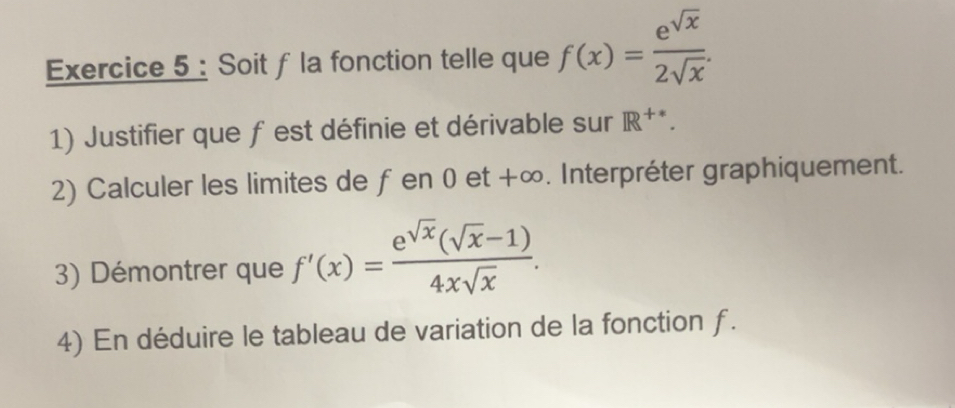 Résolu :Soit f la fonction telle que f(x)= e^(sqrt(x))/2sqrt(x) . 1 ...