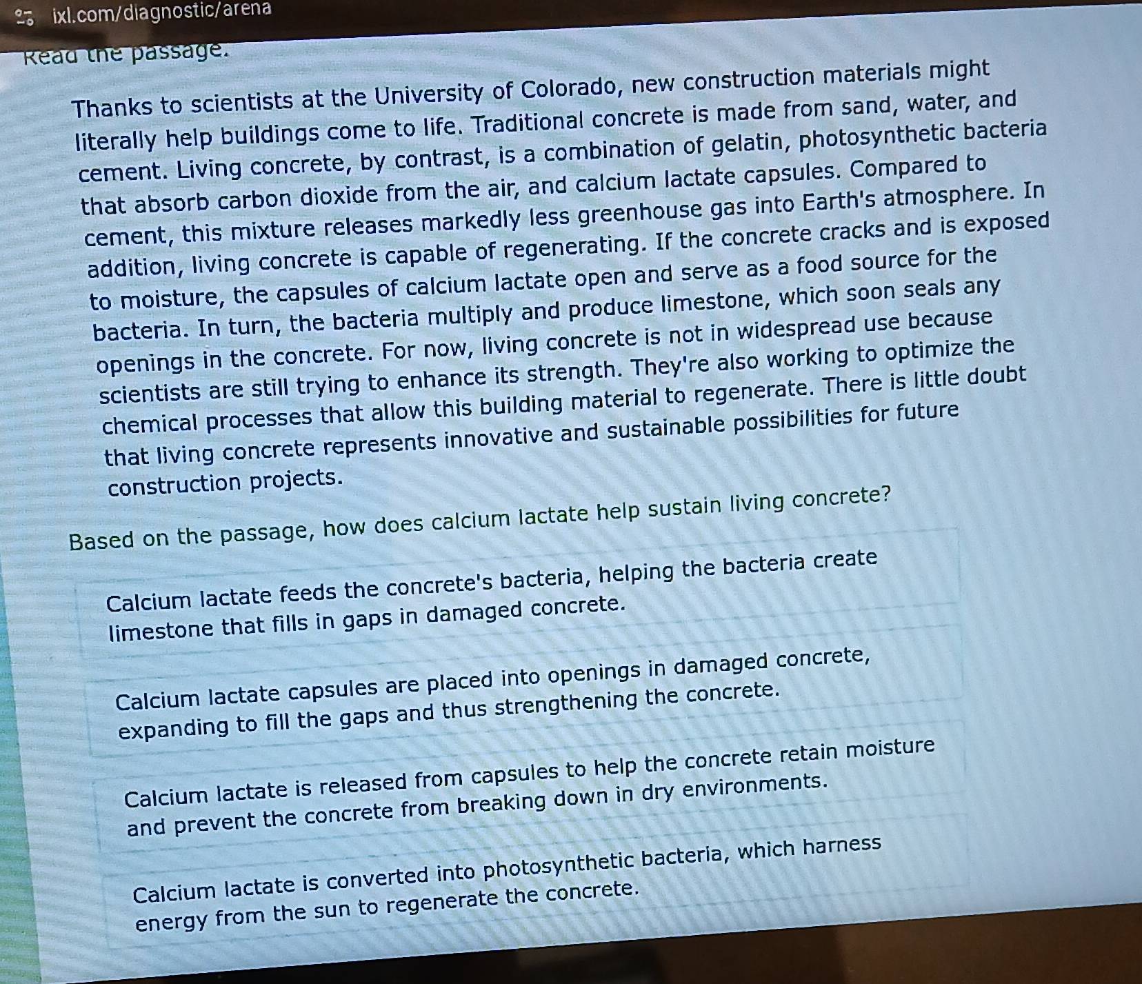 Solved: Read the passage. Thanks to scientists at the University of ...