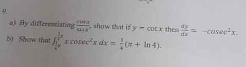 Solved: By differentiating cos x/sin x , show that if y=cot x then dy ...