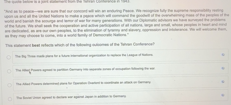 Solved: The quote below is a joint statement from the Tehran Conference ...