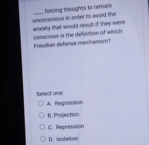 Solved: forcing thoughts to remain unconscious in order to avoid the ...