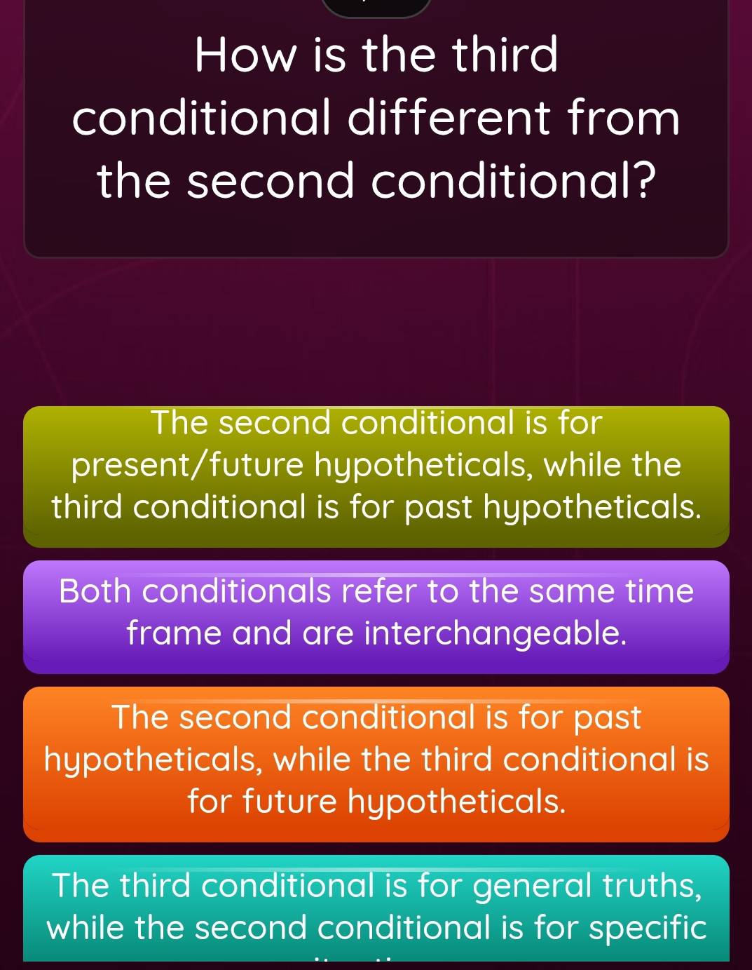 Telah dijawab:How is the third conditional different from the second ...