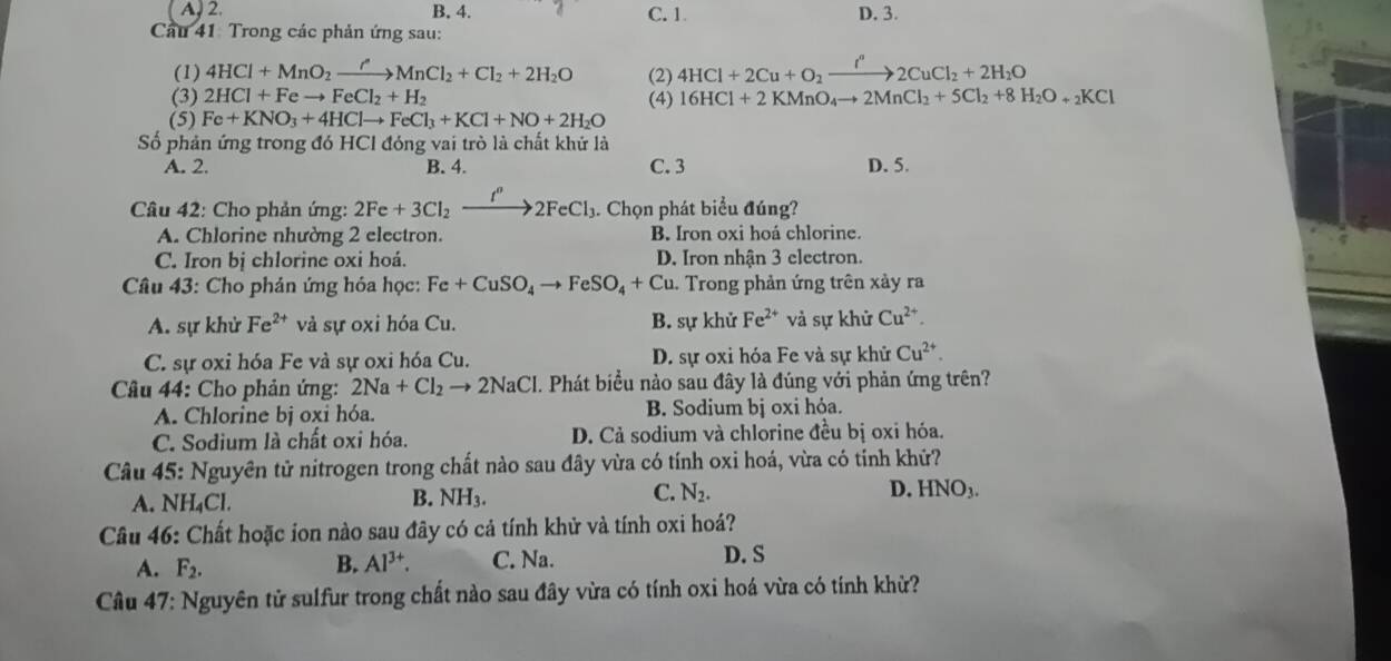 Giải quyết:A, 2. B. 4. C. 1 D. 3. Cầu 41: Trong các phản ứng sau: (1 ...