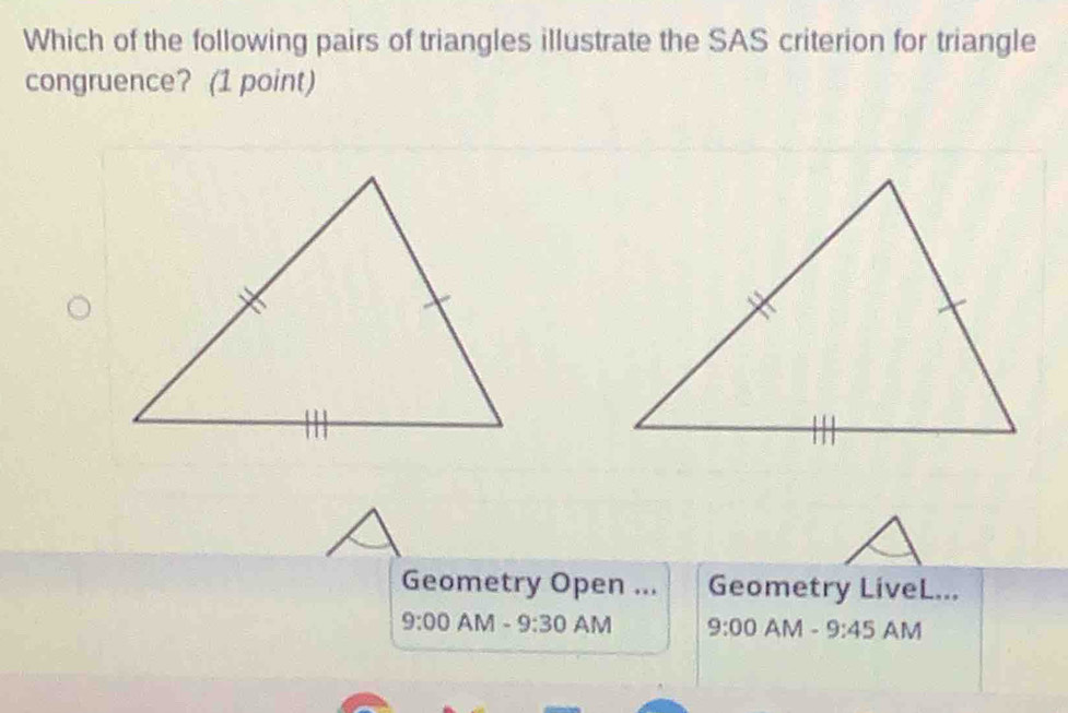 Solved: Which of the following pairs of triangles illustrate the SAS ...