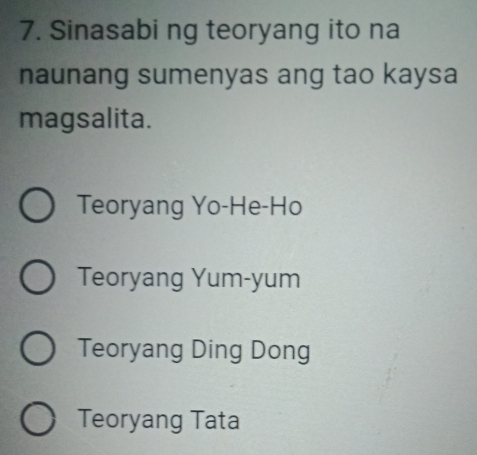 Solved: Sinasabi ng teoryang ito na naunang sumenyas ang tao kaysa ...