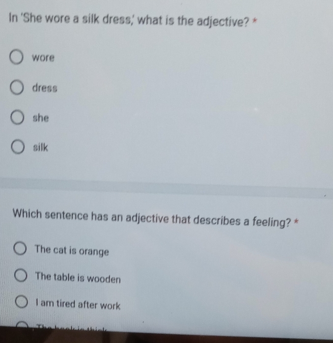 Solved: In 'She wore a silk dress,' what is the adjective? * wore dress ...