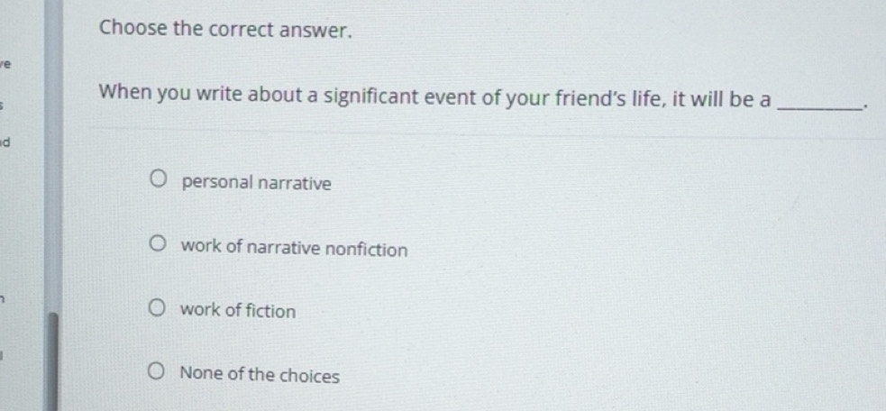 Solved: Choose the correct answer. e When you write about a significant ...