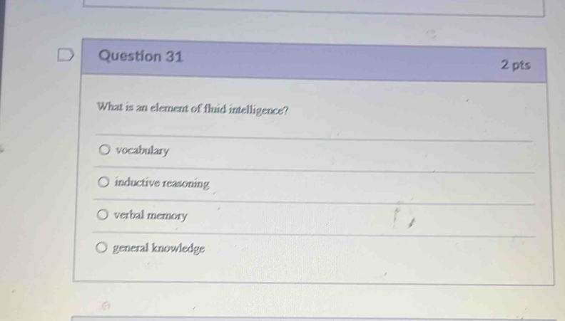 Solved: What is an element of fluid intelligence? vocabulary inductive ...