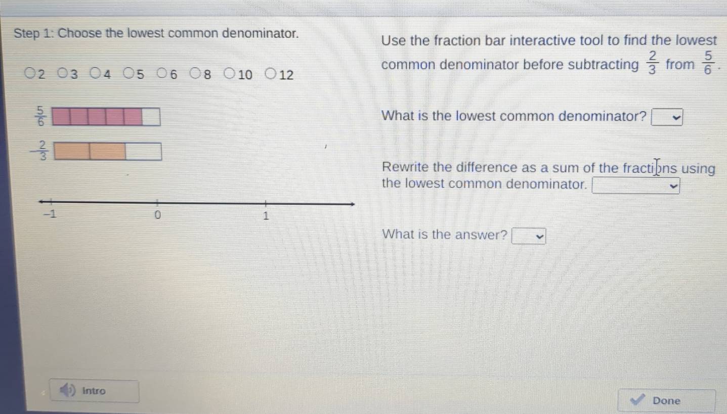 Solved: Choose the lowest common denominator. Use the fraction bar ...