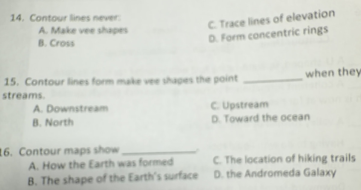 Gelöst:Contour lines never A. Make vee shapes C. Trace lines of ...