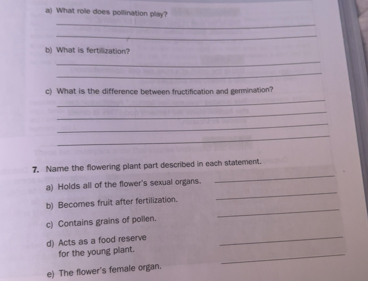 Solved: What role does pollination play? _ _ b) What is fertilization ...