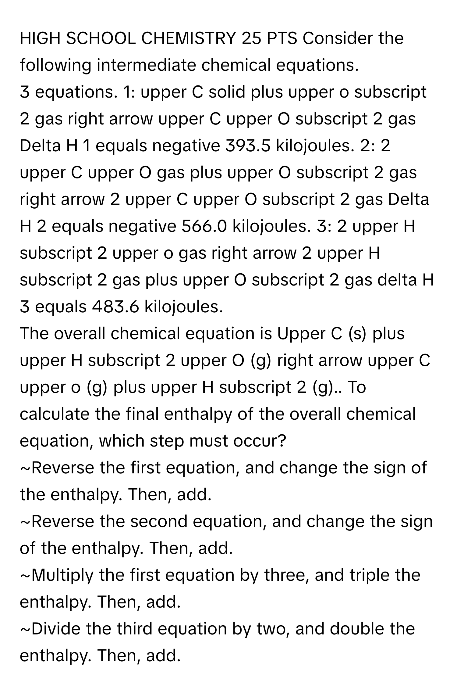Solved: HIGH SCHOOL CHEMISTRY 25 PTS Consider the following ...