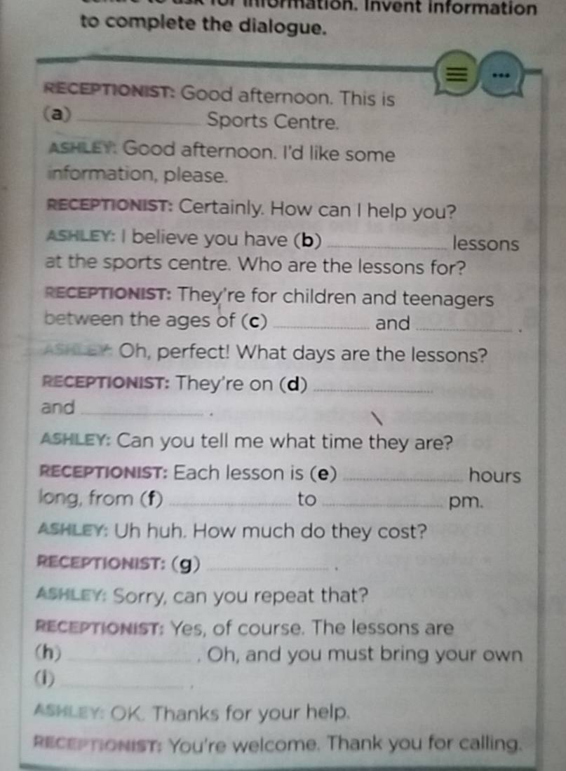 Risolto:information. Invent information to complete the dialogue. ≡ ...