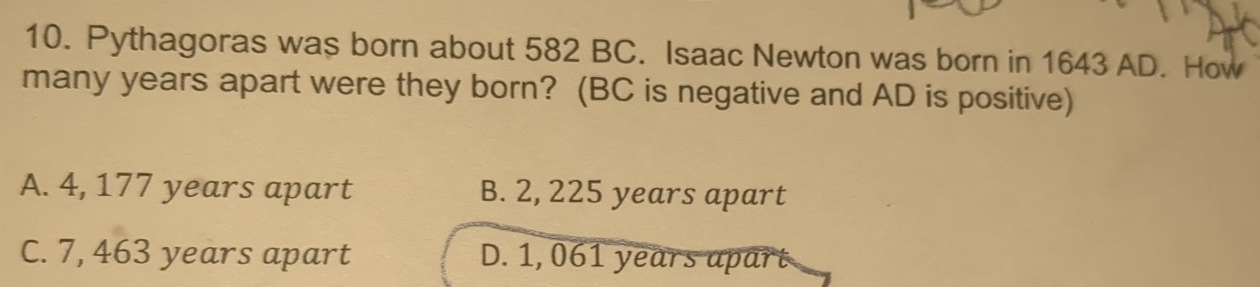 Solved: Pythagoras was born about 582 BC. Isaac Newton was born in 1643 ...