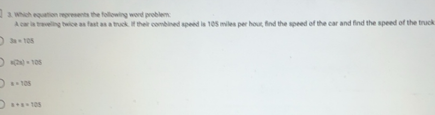 Solved: Which equation represents the following word problem: A car is ...