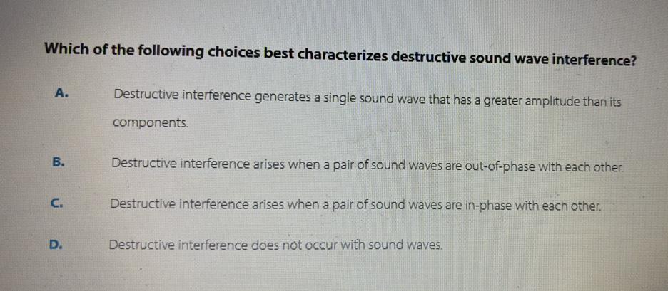 Solved: Which of the following choices best characterizes destructive ...