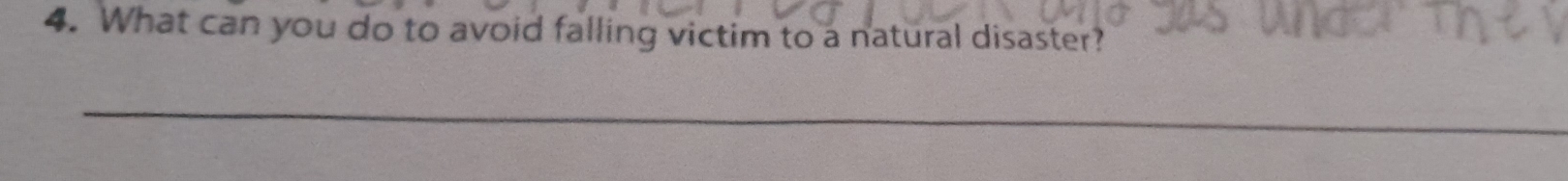 Solved: What can you do to avoid falling victim to a natural disaster ...