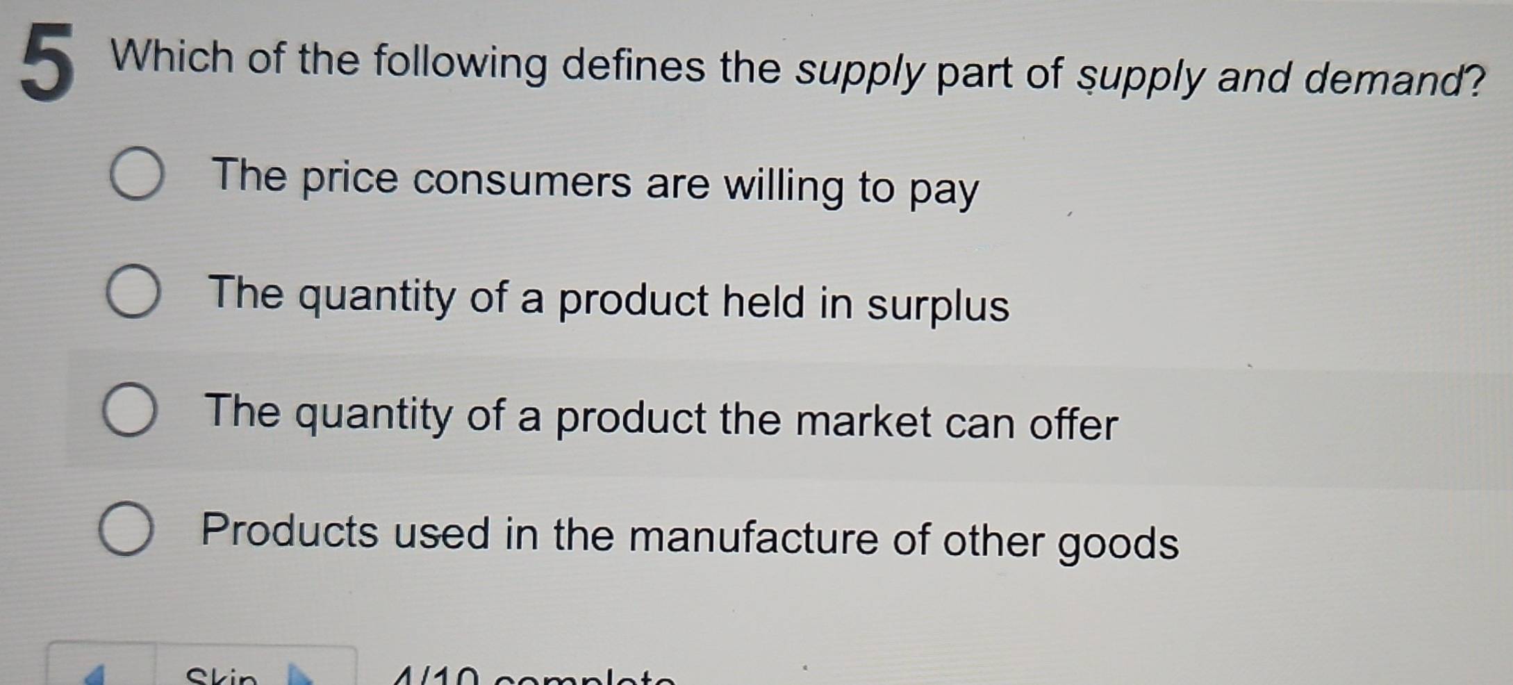 Solved: Which of the following defines the supply part of supply and ...