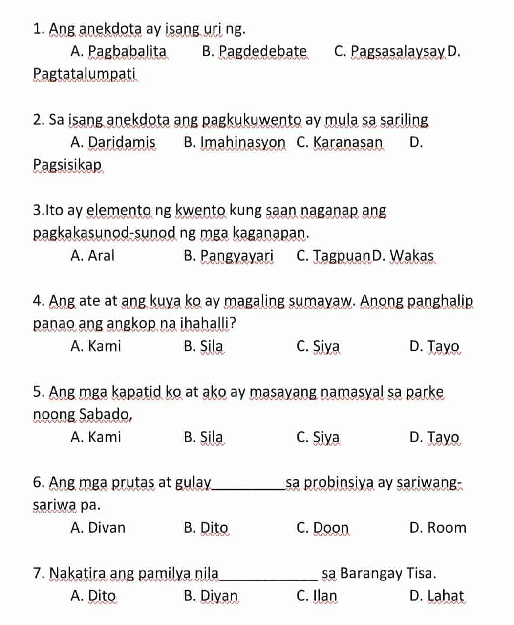 Solved: Ang anekdota ay isang uri ng. A. Pagbabalita B. Pagdedebate C. Pagsasalaysay D ...