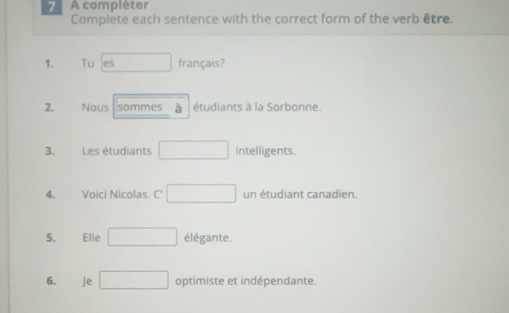 Solved: A compléter Complete each sentence with the correct form of the ...