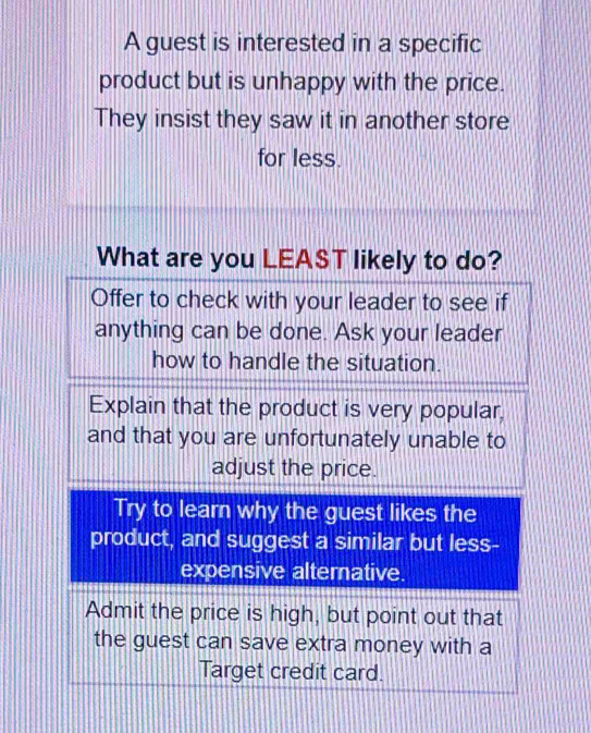 Solved: A guest is interested in a specific product but is unhappy with ...