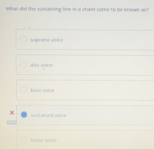 Solved: What did the sustaining line in a chant come to be known as ...