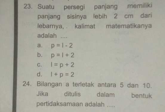 Telah dijawab:Suatu persegi panjang memiliki panjang sisinya lebih 2 cm ...