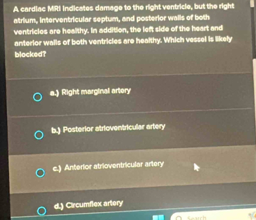 Solved: A cardiac MRI Indicates damage to the right ventricle, but the ...