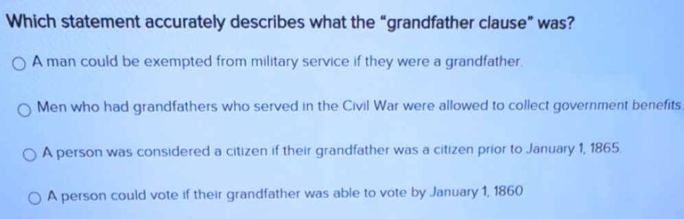 Solved: Which statement accurately describes what the “grandfather ...