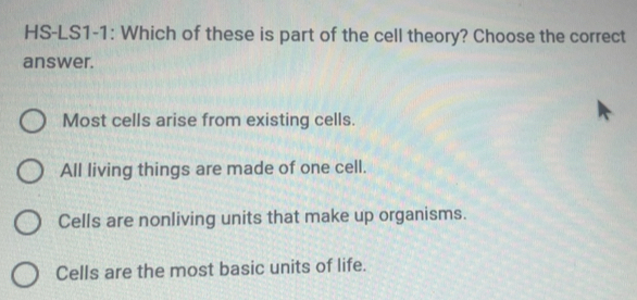Gelöst:HS-LS1-1: Which of these is part of the cell theory? Choose the ...