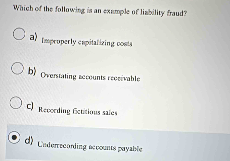 Solved: Which of the following is an example of liability fraud? a ...