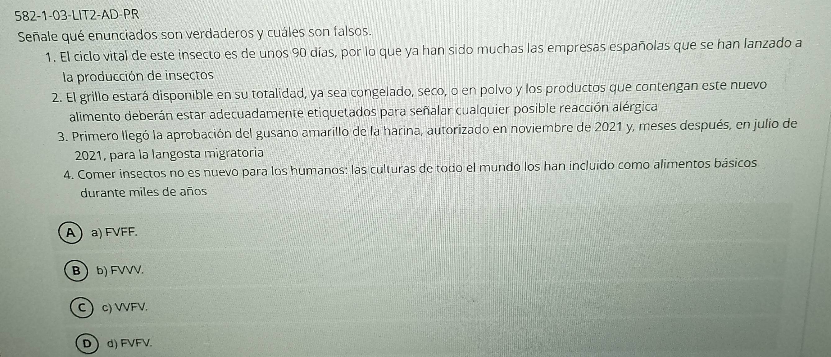 Resuelto:582-1-03-LIT2-AD-PR Señale qué enunciados son verdaderos y ...