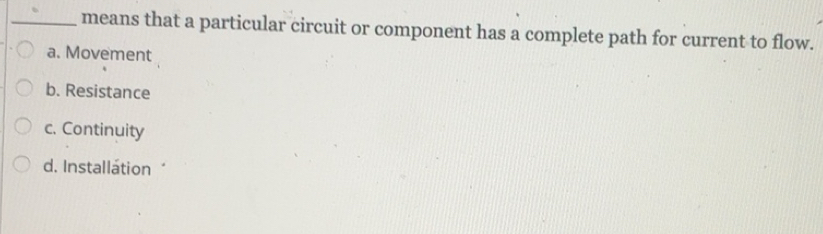 Solved: means that a particular circuit or component has a complete ...