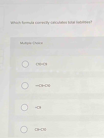 Solved: Which formula correctly calculates total liabilities? Multiple ...