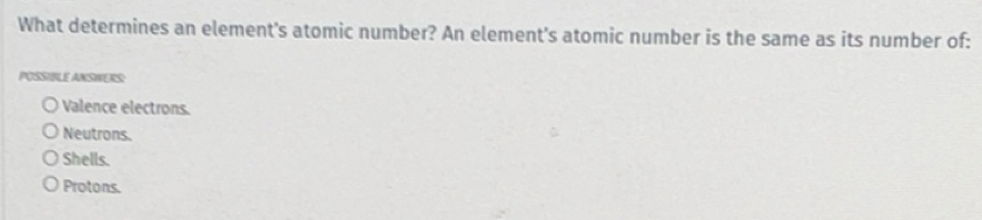 Solved: What determines an element's atomic number? An element's atomic ...