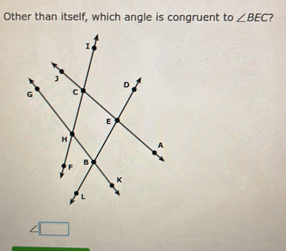 Solved: Other than itself, which angle is congruent to ∠ BEC ? / [Math]